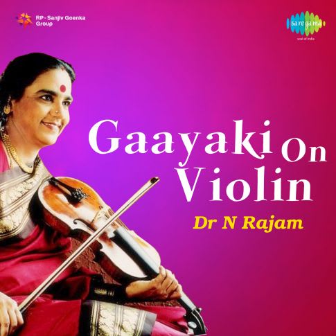 Gaayaki On Violin - Dr. N. Rajam by Various Artistes