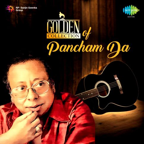 Golden Collection Of Pancham Da Songs, Golden Collection Of Pancham Da ...