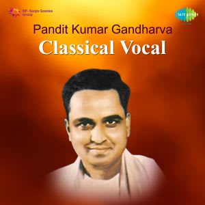 Pt. Kumar Gandharva - A Journey by Various Artistes